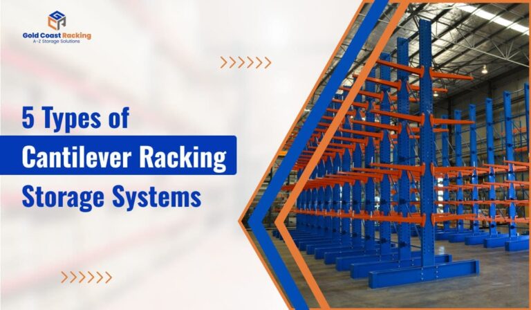 5 Types of Cantilever Racking Storage Systems