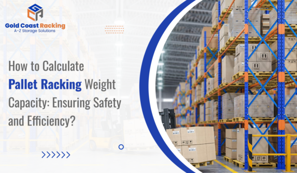 How to Calculate Pallet Racking Weight Capacity
